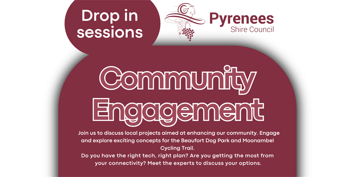 Community Engagement - Drop in session - Moonambel - Pyrenees Shire Council
