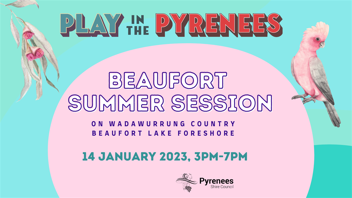 Play in the Pyrenees - Beaufort Summer Session - Pyrenees Shire Council