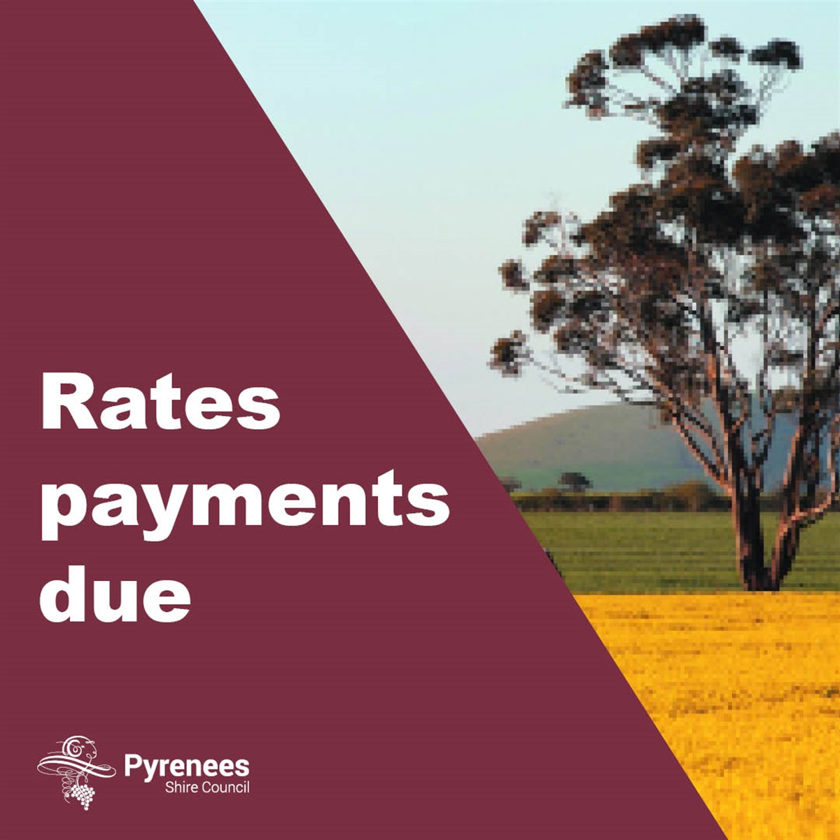 Rates reminder 2025 - Pyrenees Shire Council